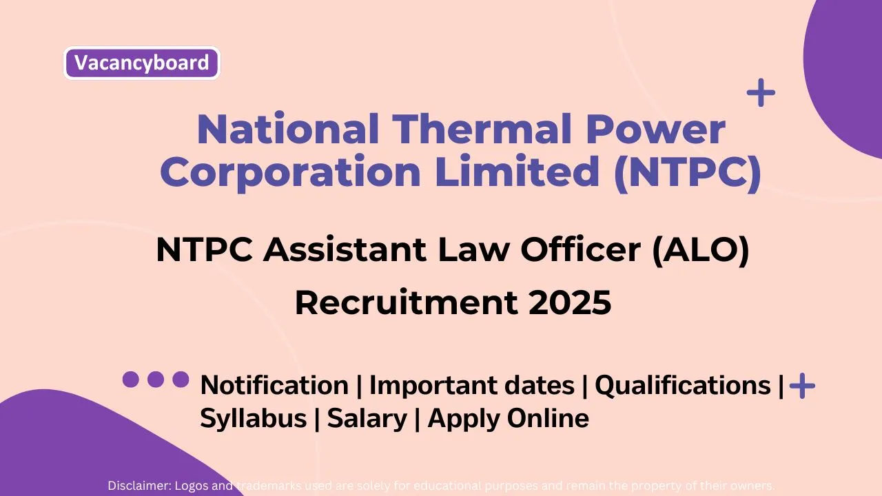 NTPC Assistant Law Officer Recruitment 2025 – CLAT 2026 | Vacancy Board
