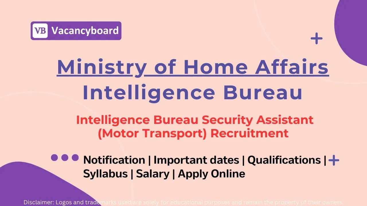 IB Security Assistant 2025 – Apply Online for 455 Vacancies