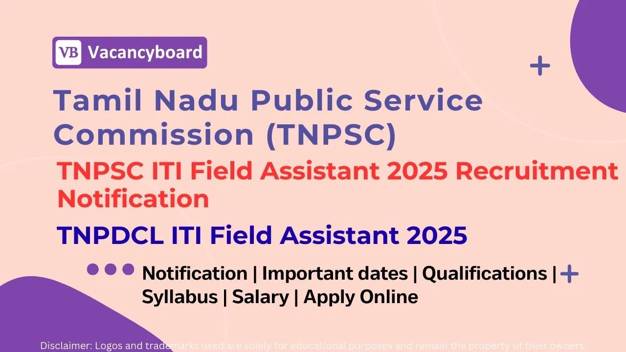 TNPSC CTSE ITI Field Assistant 2025 Exam – Apply Online